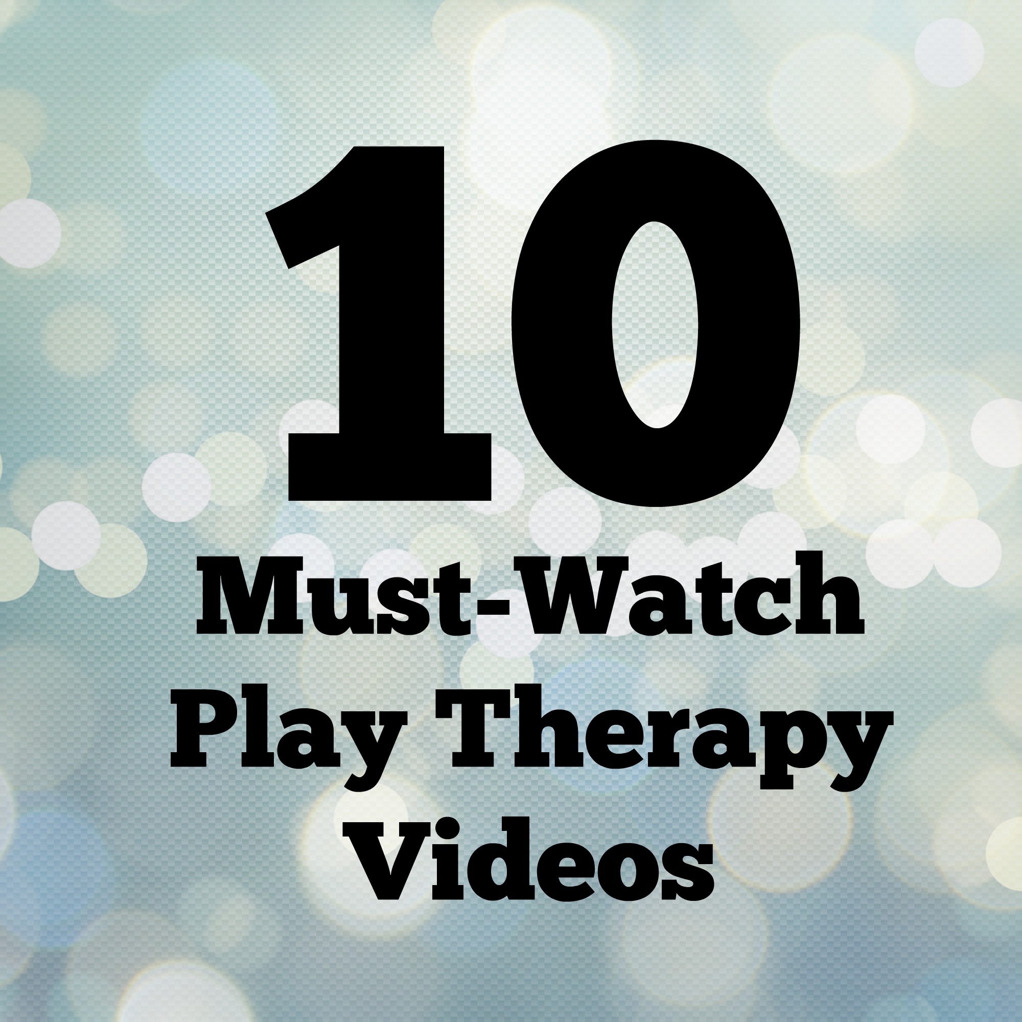 Top 10 Must-Watch Play Therapy Videos - Sandtray Therapy Training ...